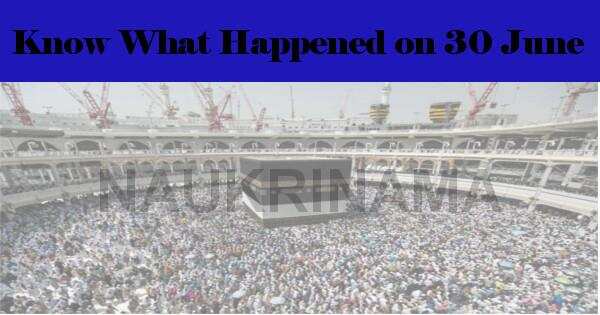 Know What Happened on 30 June