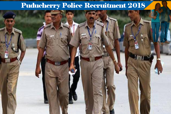 Puducherry Police Vacancy for 390 Posts of Constables, Apply Here Now