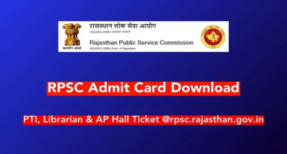 RPSC Librarian, PTI & Assistant Professor Admit Card 2024 Out! Download Now