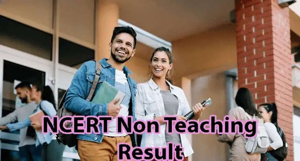 NCERT Non-Teaching Recruitment 2023: Final Results Out for Various Posts!