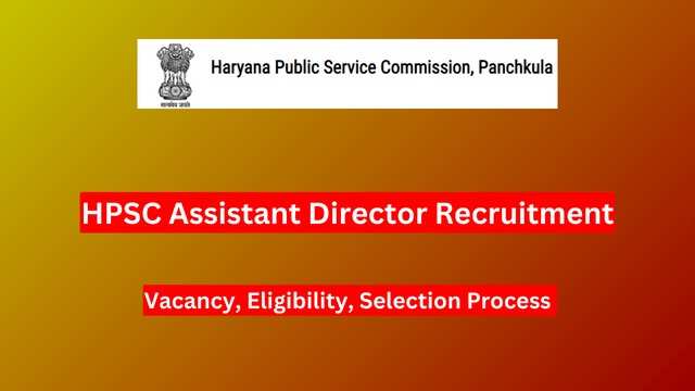 HPSC Recruitment 2024: Apply Now for Assistant Director (Technical) and ...
