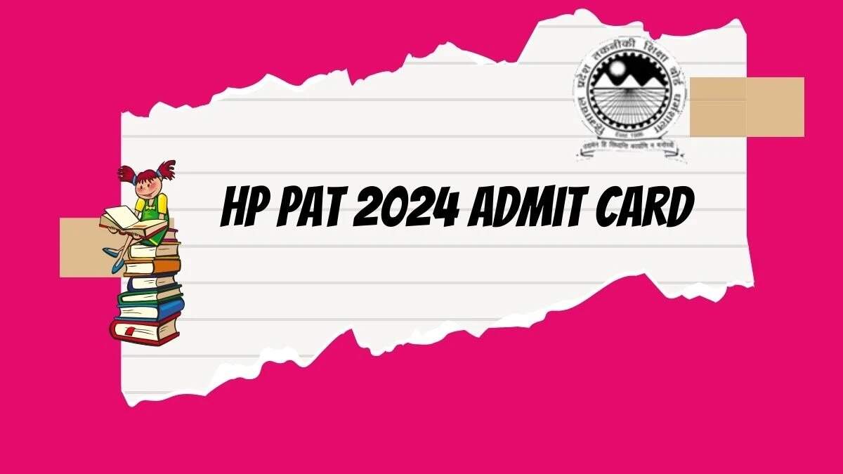 HP PAT 2024 Admit Card Now Available for Download at hptechboard.com ...
