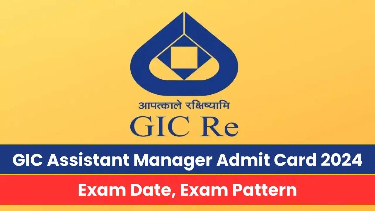 GIC Re Releases 2024 Admit Card: Download Assistant Manager Call Letter ...