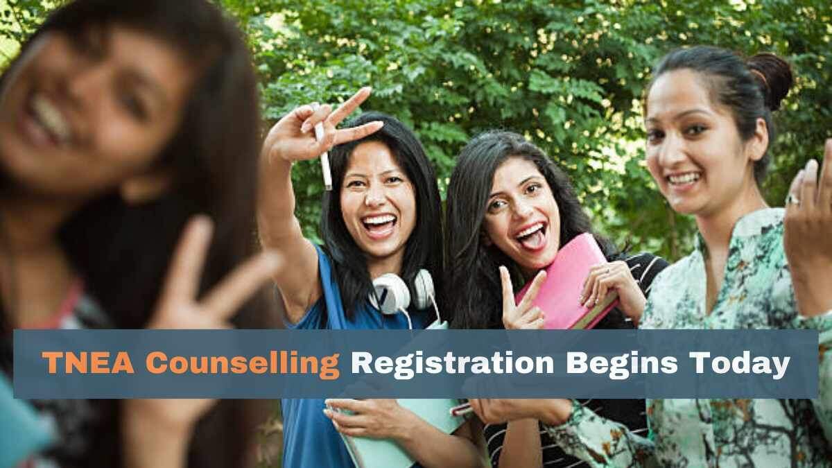 TNEA Counselling Schedule 2024 Released: Registrations Open at ...