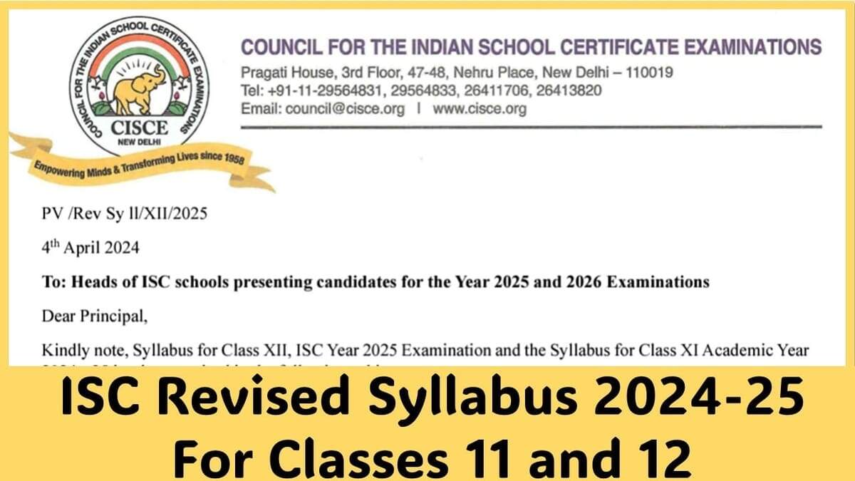 CISCE Announces Revised Syllabus for Class 11, 12 for the Year 2024-25