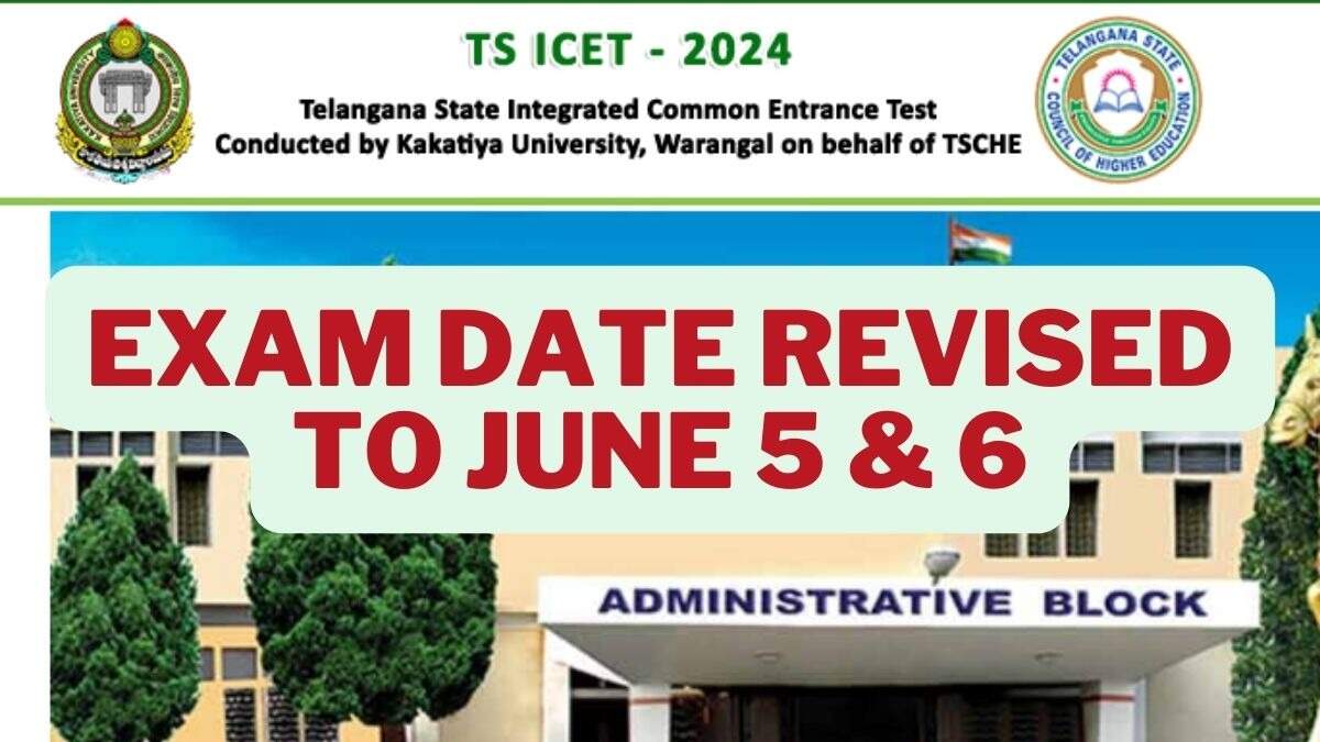 TS ICET 2024 Exam Date Shifted by a Day: Revised Schedule Issued in ...