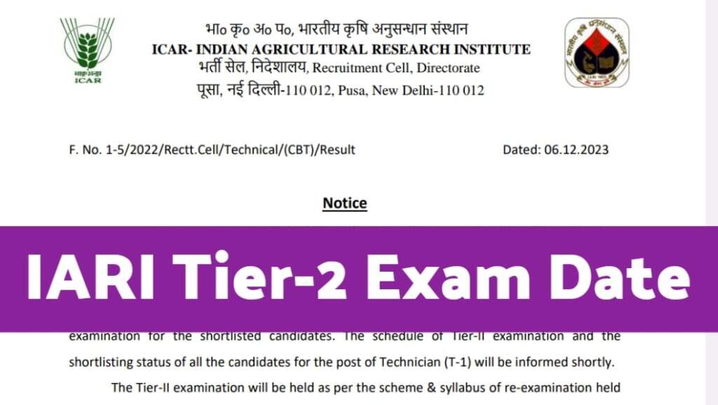 ICAR IARI Technician Tier II Exam 2023 Scheduled for January 8th, 2024!