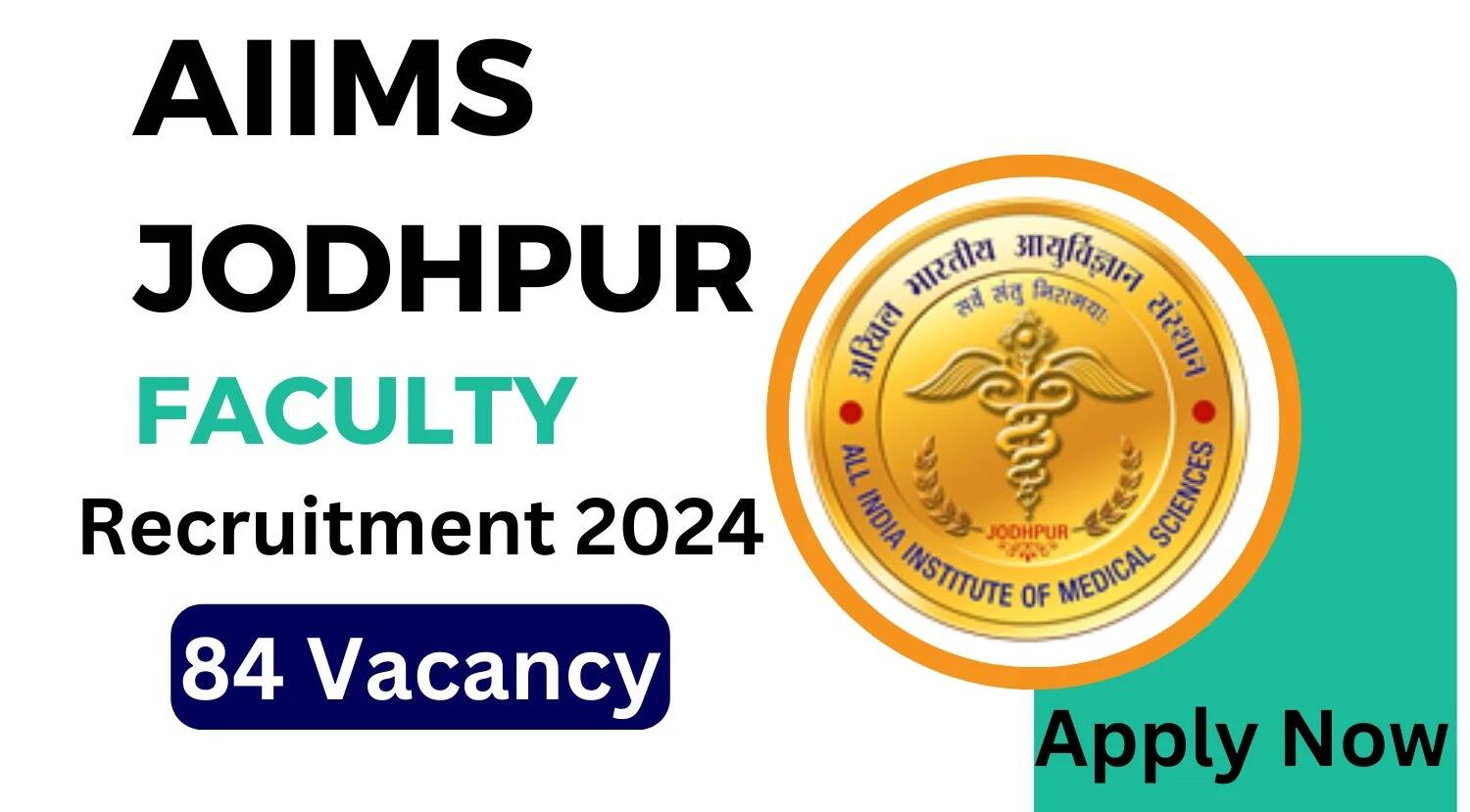 AIIMS Jodhpur Group A Faculty Recruitment 2024: Last Date Extended, Apply Online Now