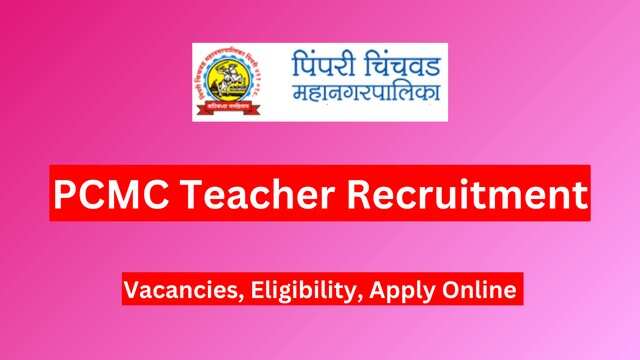 PCMC Opens Applications for 103 Assistant Teacher Positions in 2024