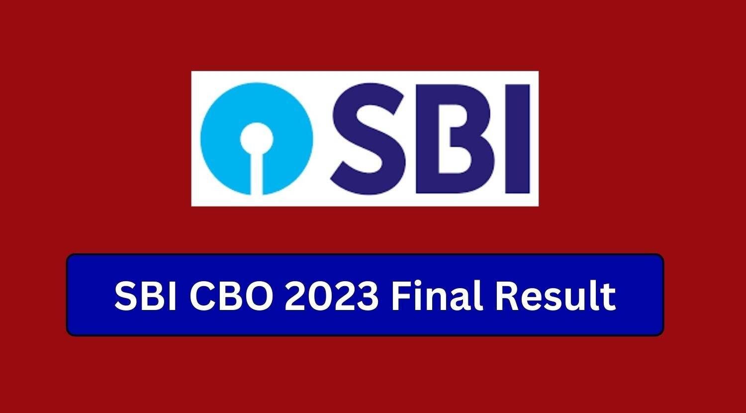 SBI CBO 2024 Final Result Announcement – Check Your Status