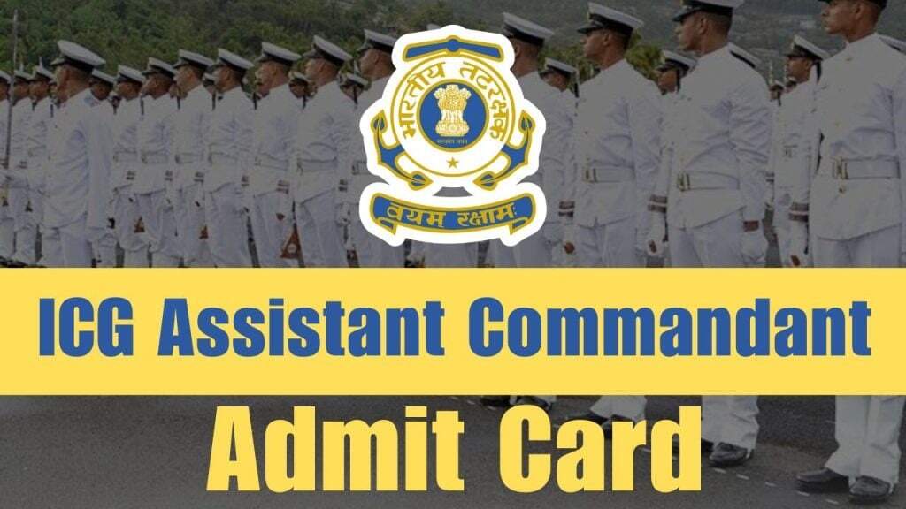 Download Your ICG Assistant Commandant Exam City Slip Now: Direct Link ...